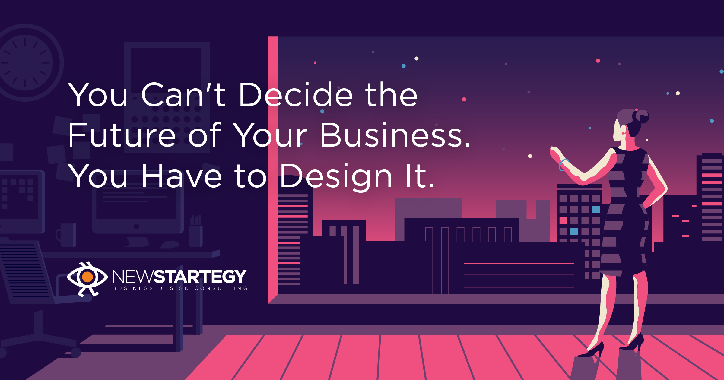 NEW STARTEGY Business Design Solutions
